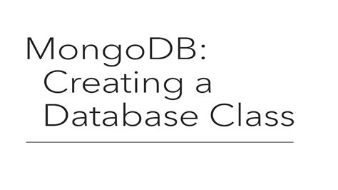Mongodb Creating A Database Class Youtube