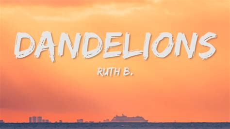 Ruth B Dandelions Lyrics Youtube Music