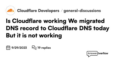 Is Cloudflare Working We Migrated Dns Record To Cloudflare Dns Today