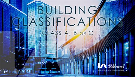Commercial Real Estate Building Classification Lee And Associates Orange Commercial Real Estate Building Classification Lee And Associates Orange
