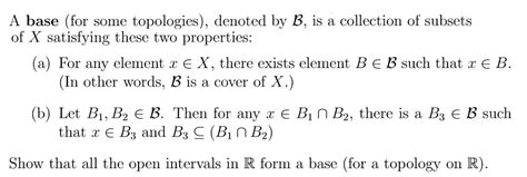 Solved A Base For Some Topologies Denoted By B Is A Chegg
