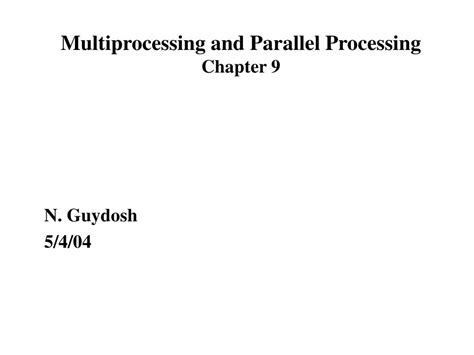 Ppt Multiprocessing And Parallel Processing Chapter 9 Powerpoint