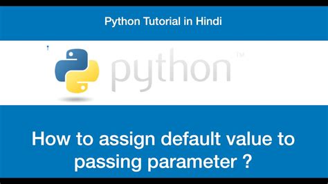 Lecture 18 How To Assign Default Value Of Parameter In Function Youtube