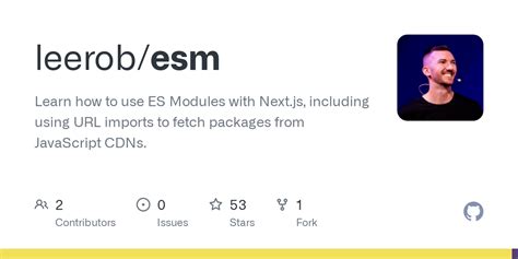 Github Leerobesm Learn How To Use Es Modules With Nextjs Including Using Url Imports To