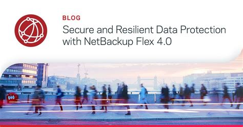 Veritas Technologies Llc On Linkedin The New Features And Enhancements To The Netbackup Flex 4