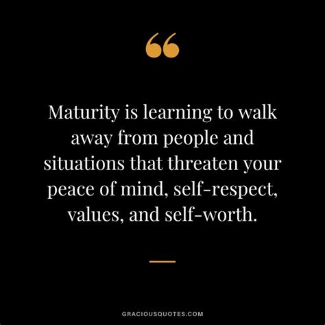 Your Maturity Level Quotes Top 10 Maturity Quotes Brainyquote