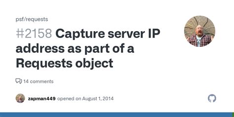 Capture Server Ip Address As Part Of A Requests Object · Issue 2158 · Psfrequests · Github