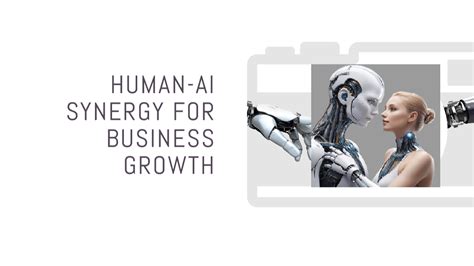 Building Business Growth Through Human Ai Synergy