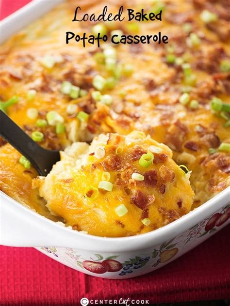 Loaded Baked Potato Casserole CenterCutCook