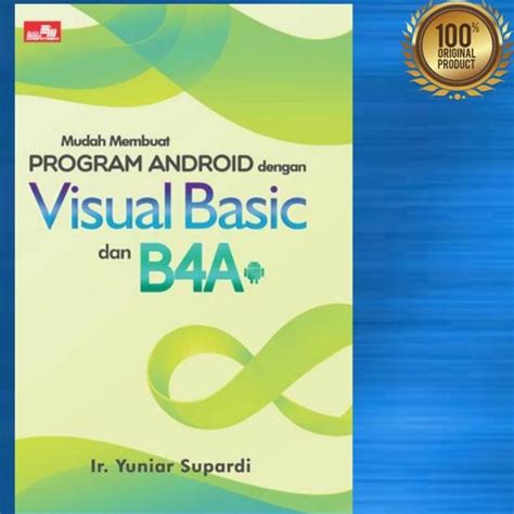Jual Buku Mudah Membuat Program Android Dengan Visual Basic Dan B4a Shopee Indonesia