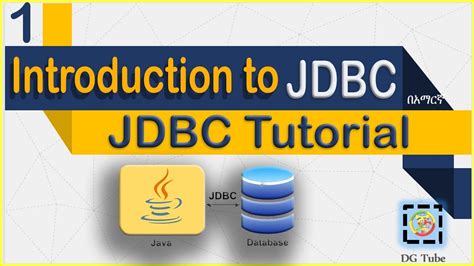 Introduction To Jdbc Jdbc Tutorial In Amharic Youtube