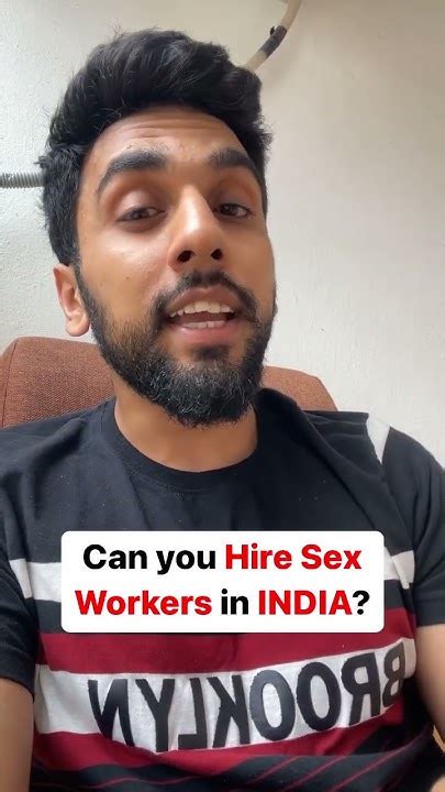 Sex Workers Hiring Is Legal In India Reels Shorts Prostitucion Sex Job Legal Sexworkers