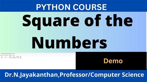 Python Program To Print Squares Of Numbers Step By Step Demo Youtube