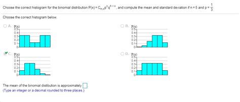 Solved Choose The Correct Histogram For The Binomial