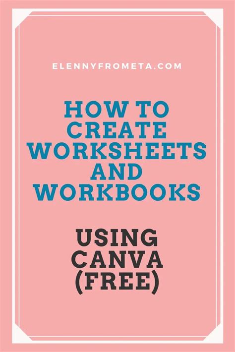 How To Create Worksheets And Workbooks Using Canva Elenny Frometa