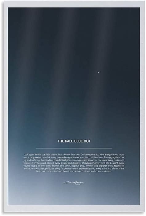 Pale Blue Dot Sagan Quote Quotes Carl Sagan Voyager 1 Poster