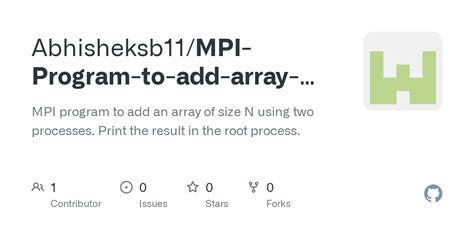 Github Abhisheksb11mpi Program To Add Array Elements Mpi Program To