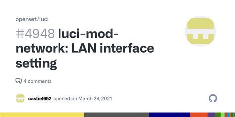 Luci Mod Network Lan Interface Setting · Issue 4948 · Openwrtluci · Github
