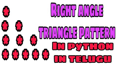 Right Angle Triangle Pattern In Python In Telugu Free Placement Training Youtube