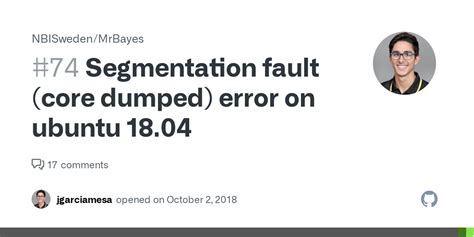 segmentation fault core dumped error on ubuntu 18 04 · issue 74
