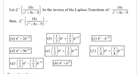 Solved Let L−1{s2 8s−910s} Be The Inverse Of The Laplace