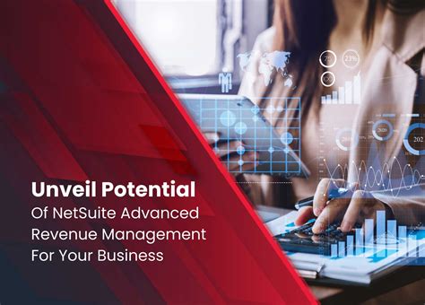 Unveiling The Potential Of Netsuite Advanced Revenue Management For Your Business