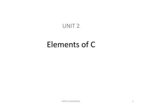 Unit 2 Elements Of C Pptx