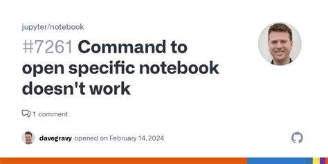 Command To Open Specific Notebook Doesnt Work · Issue 7261 · Jupyternotebook · Github
