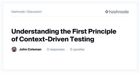 Discussion On Understanding The First Principle Of Context Driven
