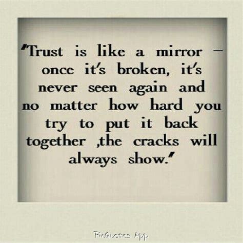 Dont Breask Someones Trust Funny Encouragement Quotable Quotes Quotes