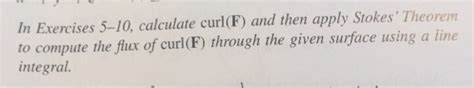 Solved In Exercises Calculate Curl F And Then Apply Chegg