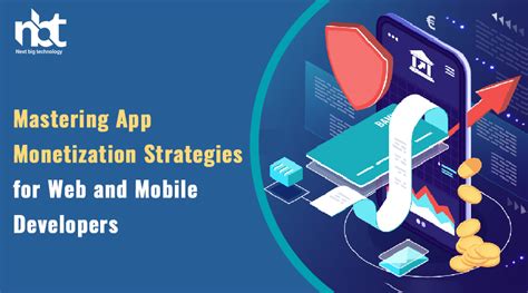 Mastering App Monetization Strategies For Web And Mobile Developers