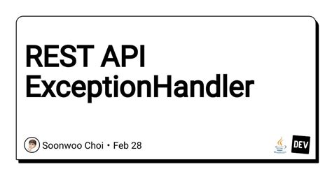 Rest Api Exceptionhandler Rdevto