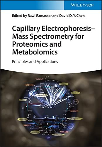 Capillary Electrophoresis Mass Spectrometry For Proteomics And Metabolomics Principles And