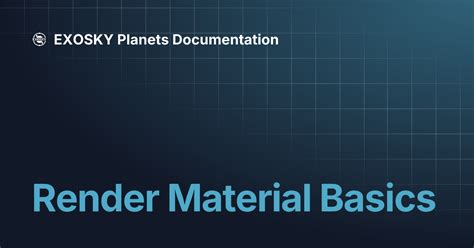 Render Material Basics EXOSKY Planets Documentation