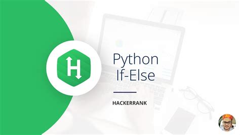 Python Day 2 Hackerrank Python If Else Youtube