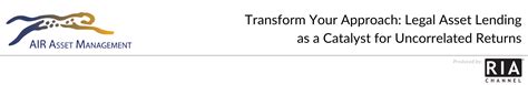 Transform Your Approach Legal Asset Lending As A Catalyst For