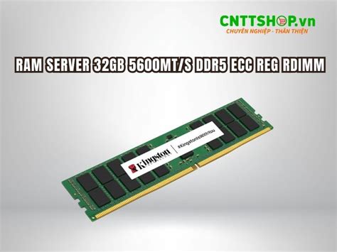 Ram Máy Chủ Ksm56r46bd8 32ha 32gb 5600mt S Ddr5 Ecc Rdimm