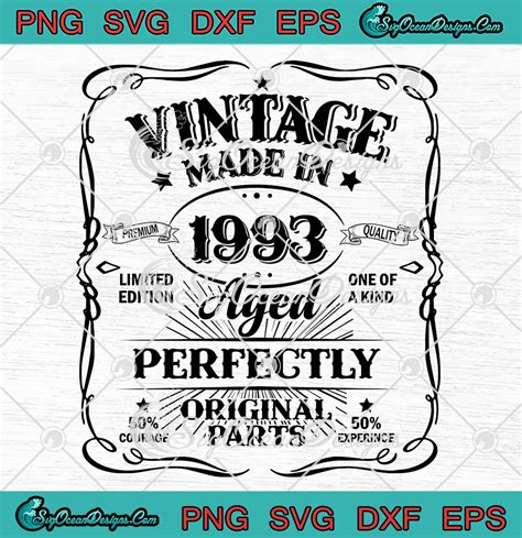Vintage Made In 1993 Svg Aged Perfectly Original Parts Svg 30th