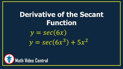 Derivative Of Secant Function Finding Derivative Calculus Math Video Central Youtube