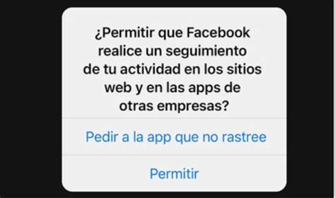 ahora facebook y otras aplicaciones tienen que pedir permiso para rastrear tu iphone cómo