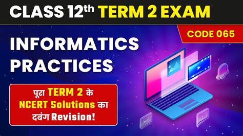 Informatics Practices Class NCERT Solutions NCERT Solutions IP Class Code