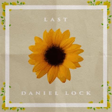 Stream Last Daniel Lock By Danieljameslock Listen Online For Free