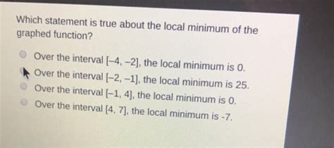 Which Statement Is True About The Local Minimum Of