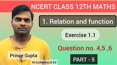 Ncert Class12 Math Chapter 1 Relation And Function Exercise 11 Part 5 Questions No 456 Youtube