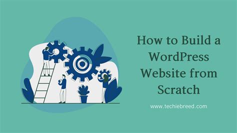 How To Build A Wordpress Website From Scratch In 2021 Beginners Guide
