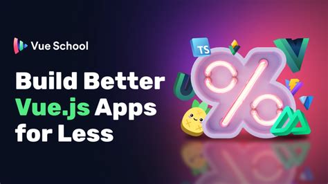 Black Friday Deals Build Better Vuejs Apps For Less Vue School
