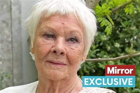 Judi Dench Says Its Ghastly To Be So Dependent On Others And