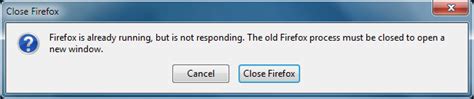 Firefox Is Already Running But Is Not Responding Error How To Fix