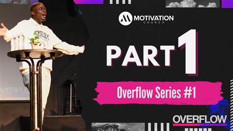 Overflow Part 1 Motivation Church